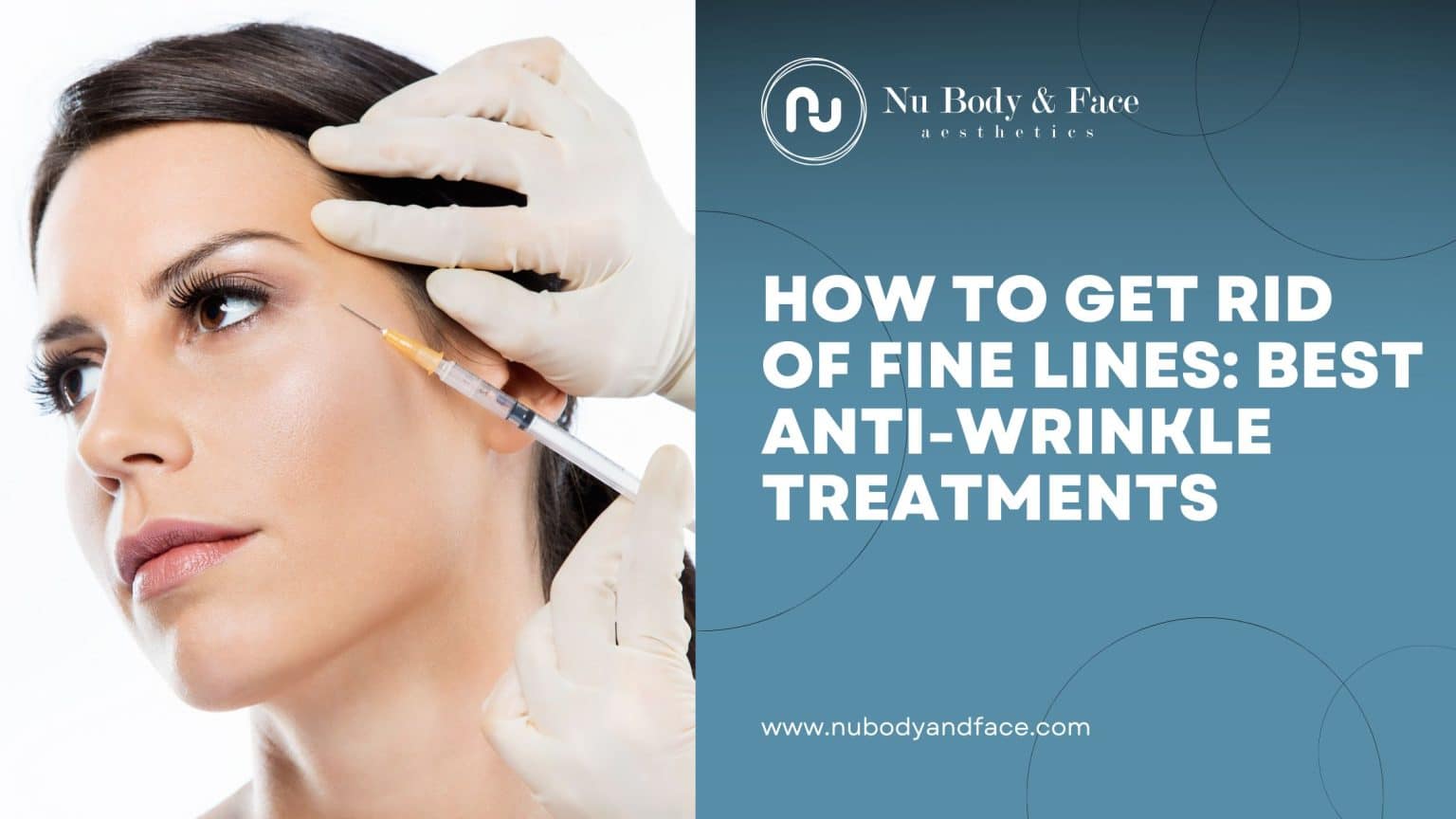 How to Get Rid of Fine Lines: Best Anti-Wrinkle Treatments